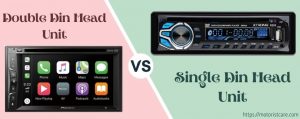 Single DIN vs Double DIN Car Stereo [Comparison & Differences]