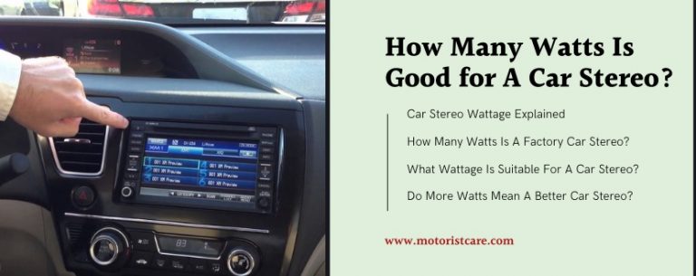 How Many Watts Is Good for A Car Stereo? [Explained]