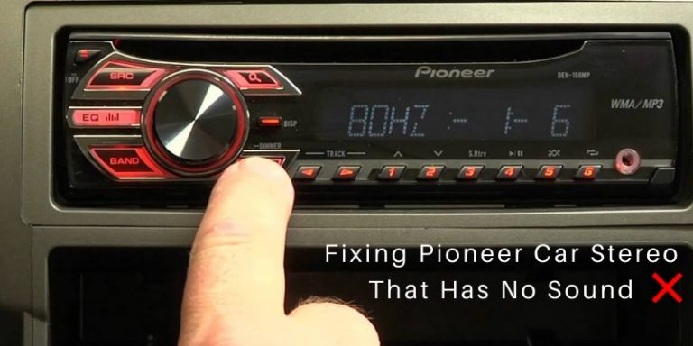 Things To Do When Your Pioneer Car Stereo Has No Sound